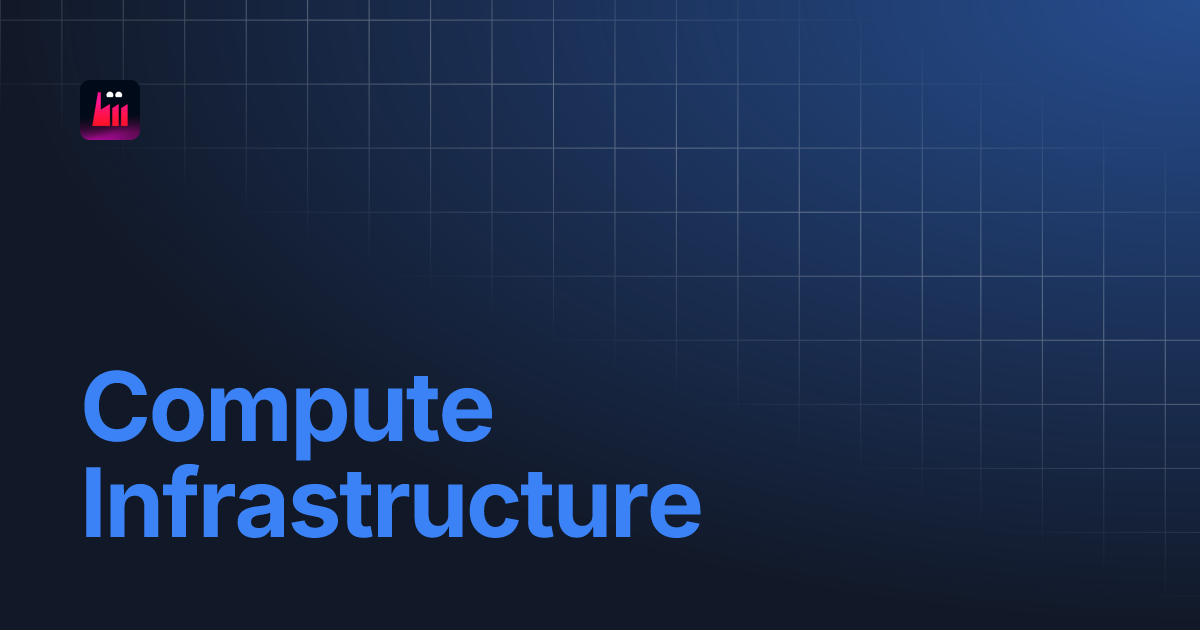 Compute Infrastructure | AIAF DOCS